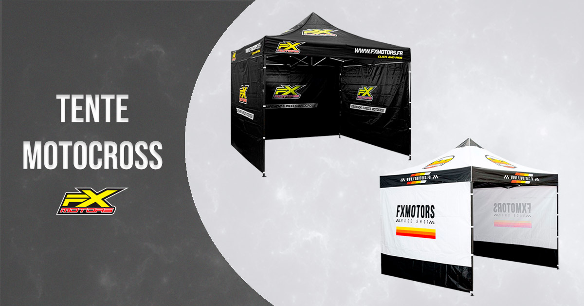 La tente motocross FXMOTORS - Blog Fx Motors